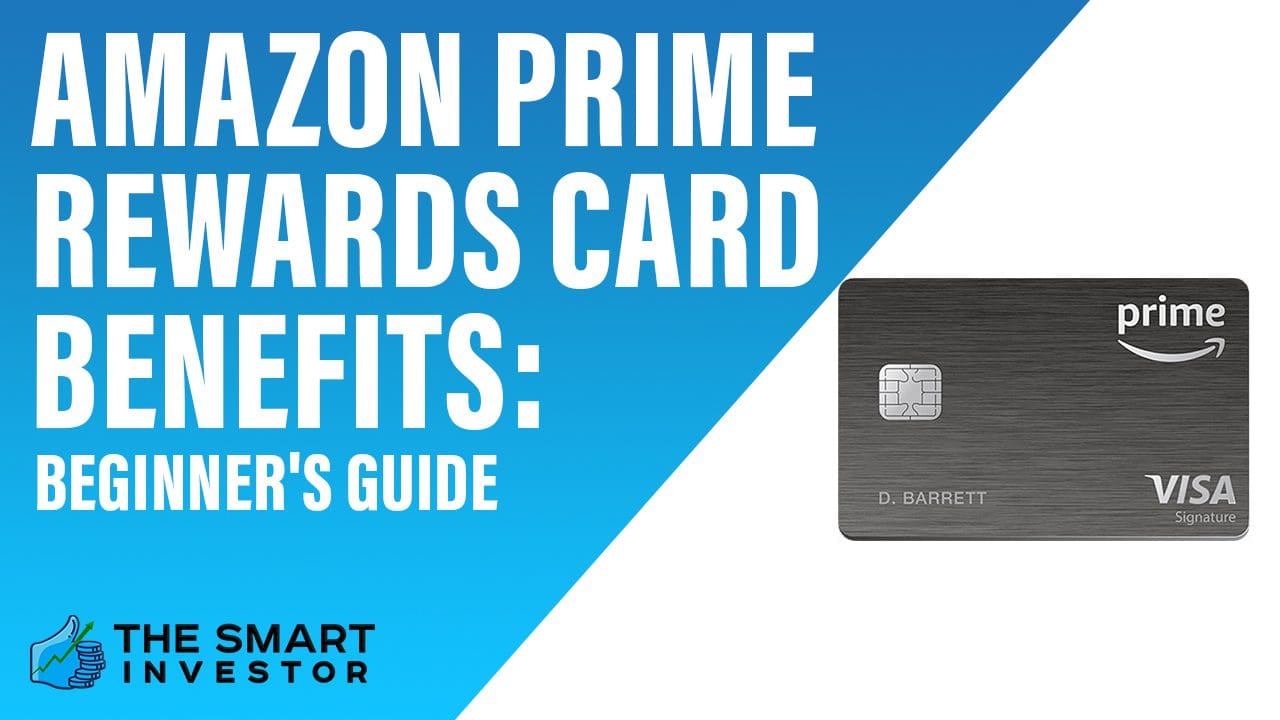 Amazon Prime Visa Card Benefits Guide