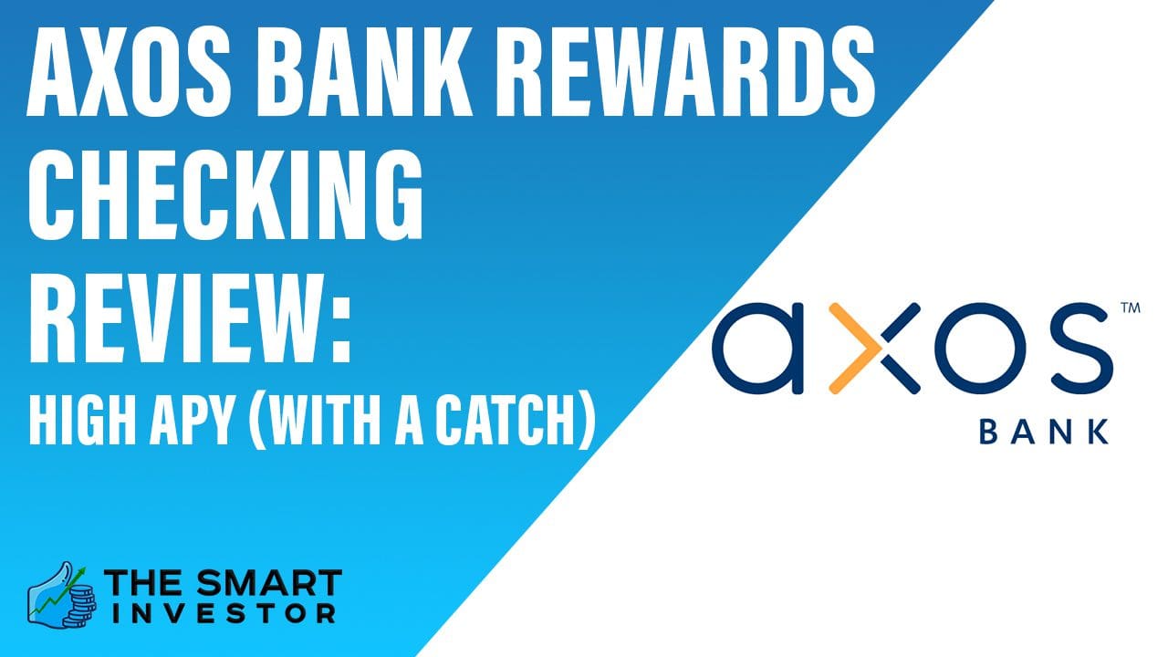 Axos Bank Rewards Checking Review 2025