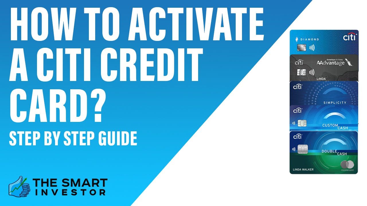 How To Activate A Citi Credit Card?