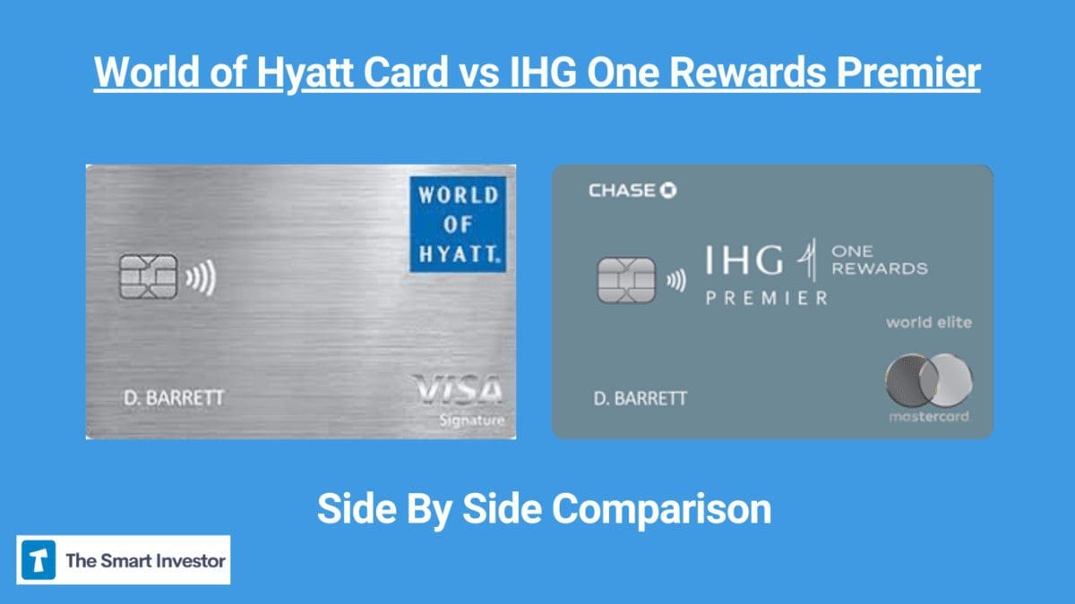 World of Hyatt Card vs IHG One Rewards Premier: Side By Side Comparison