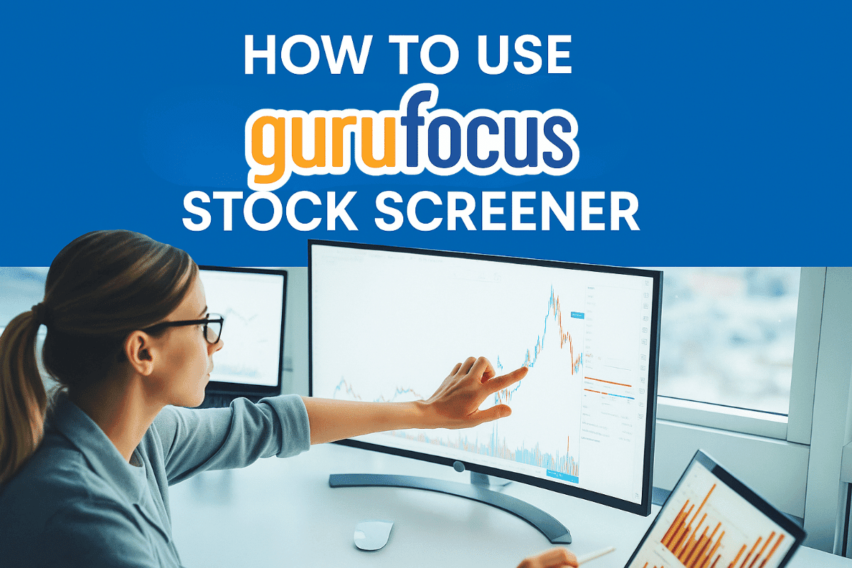 How to Use GuruFocus Stock Screener to Identify the Best Investments