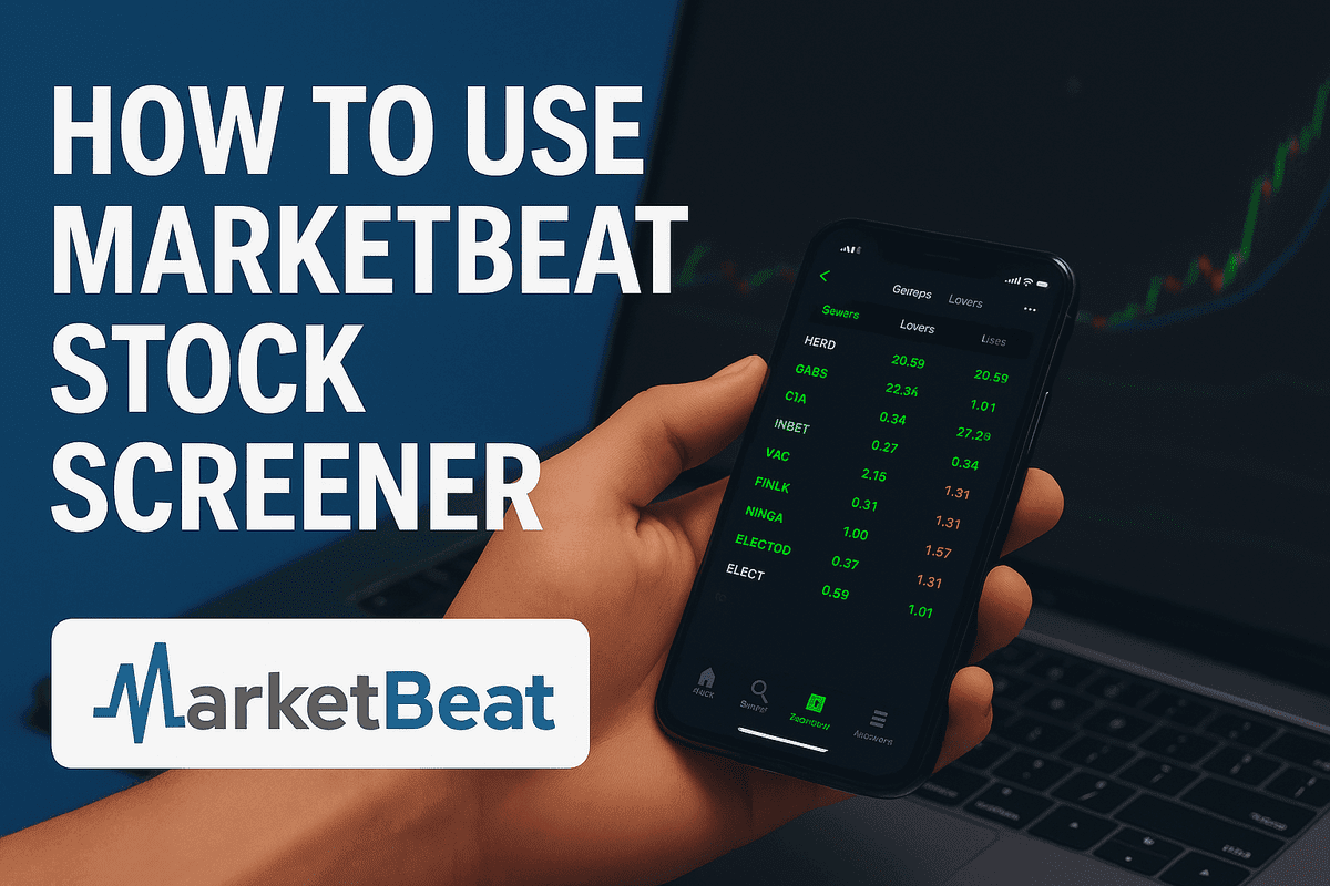 How to Use MarketBeat Stock Screener to Identify the Best Investments