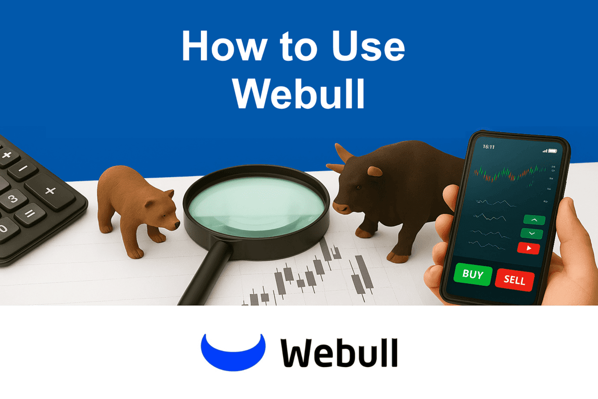 How to Use Webull App: Guide to Trading and Investing
